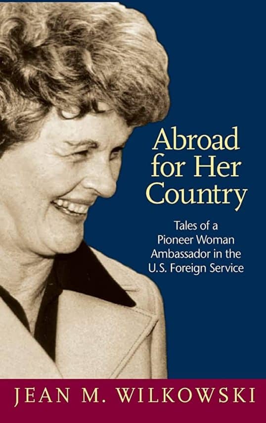 Abroad for Her Country Tales of a Pioneer Woman Ambassador in the U.S ...